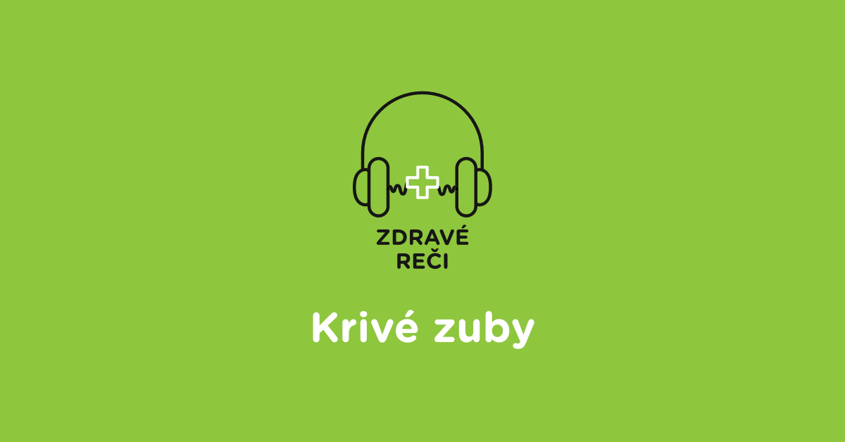 Zdravé reči #110: Krivé zuby | Union.sk